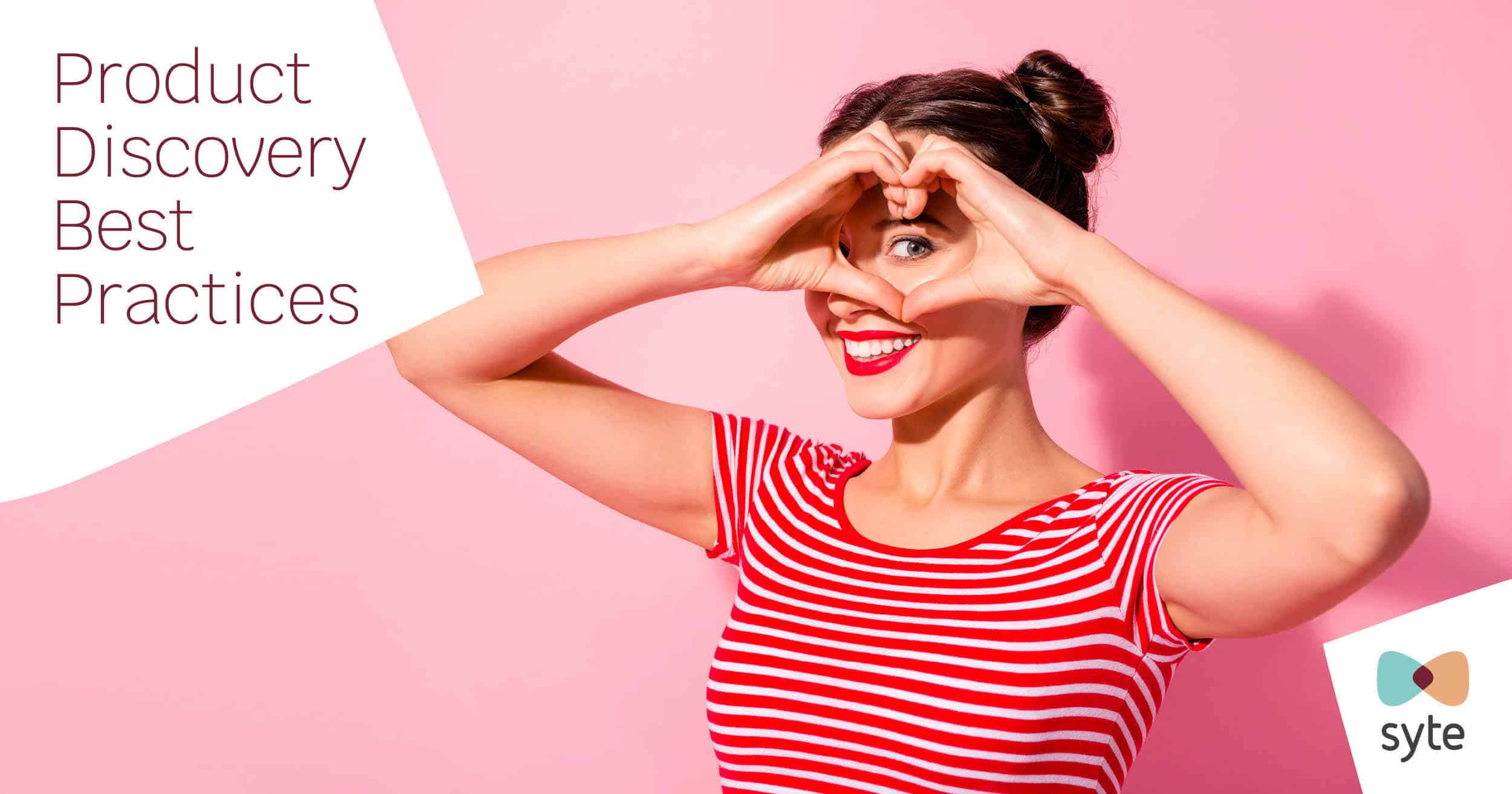 Product Discovery Best Practices for eCommerce Brands - Syte | The ...