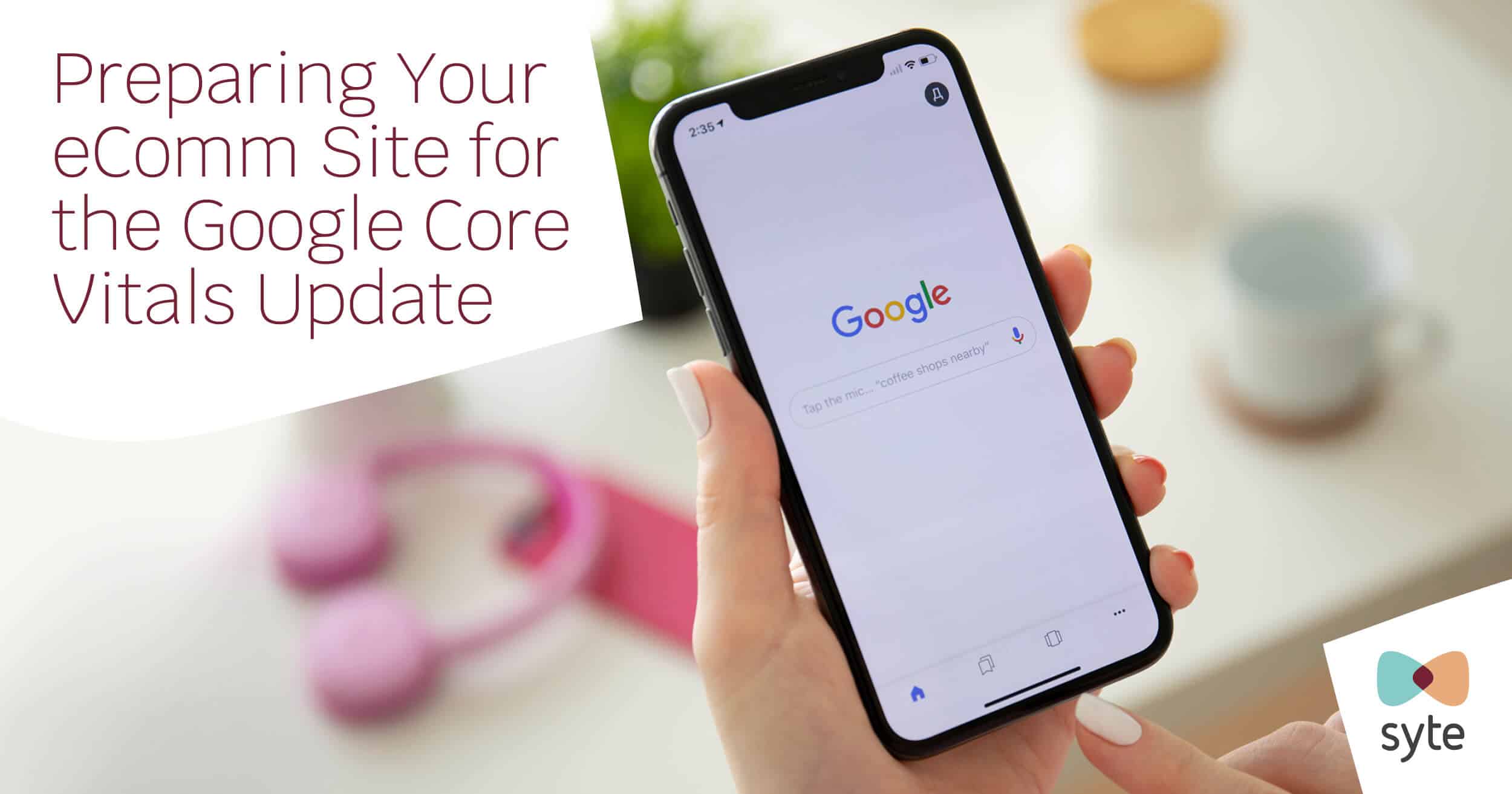 Google Core Web Vitals Update for eCommerce Websites