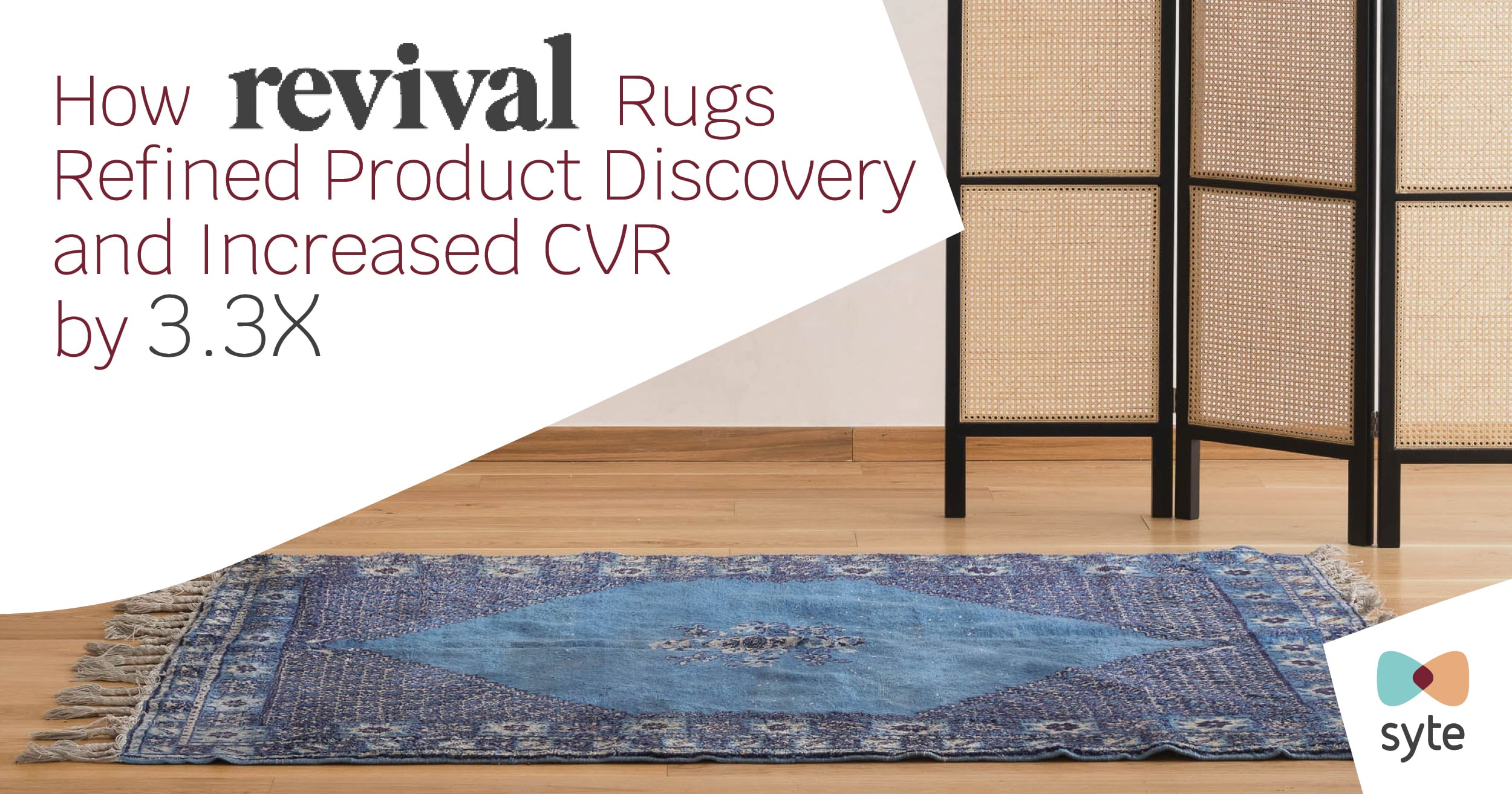 Case Study | How Revival Rugs Increased CVR by 3.3X With Syte
